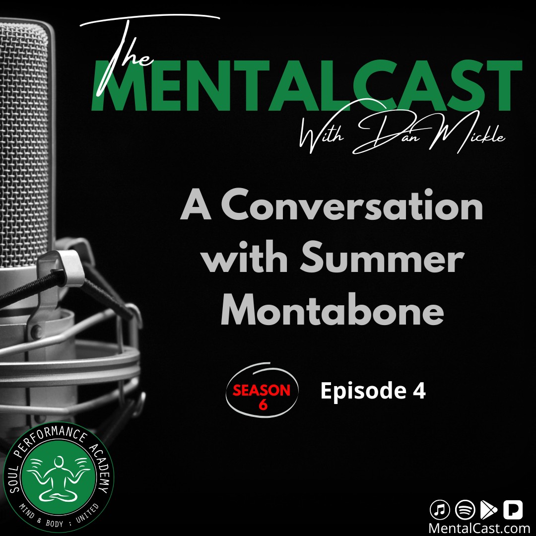 Conversation with Summer Montabone (S6:E04) – Dan Mickle